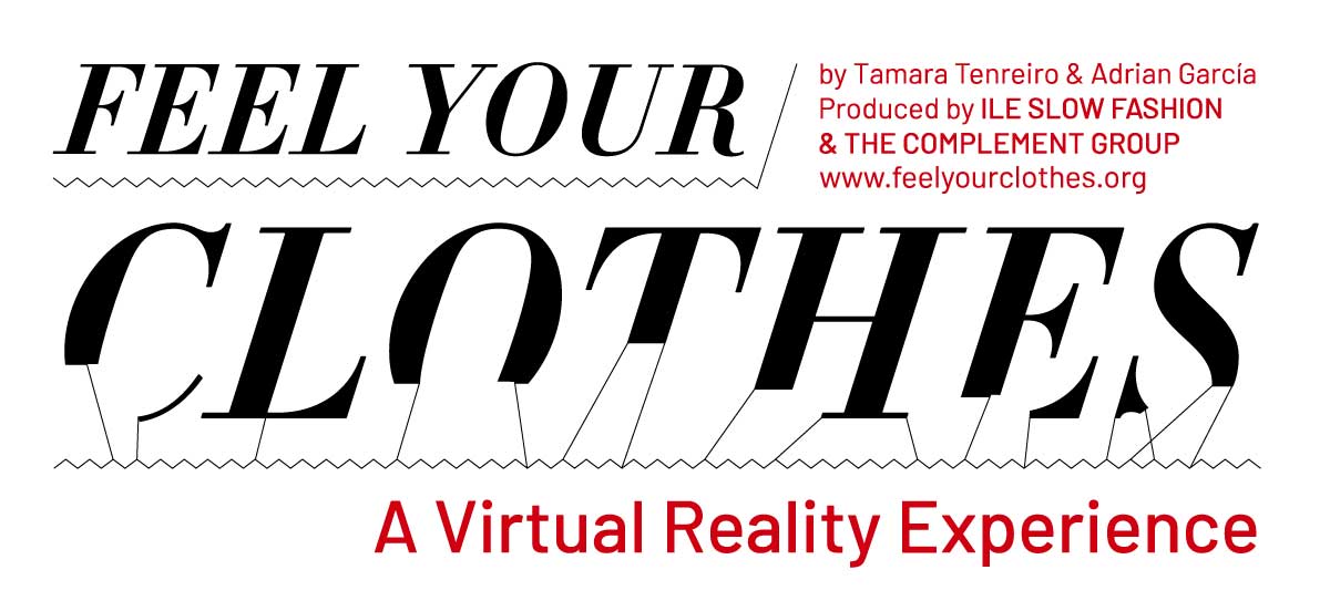 Feel Your Clothes – Feel your clothes has the purpose of exposing and ...